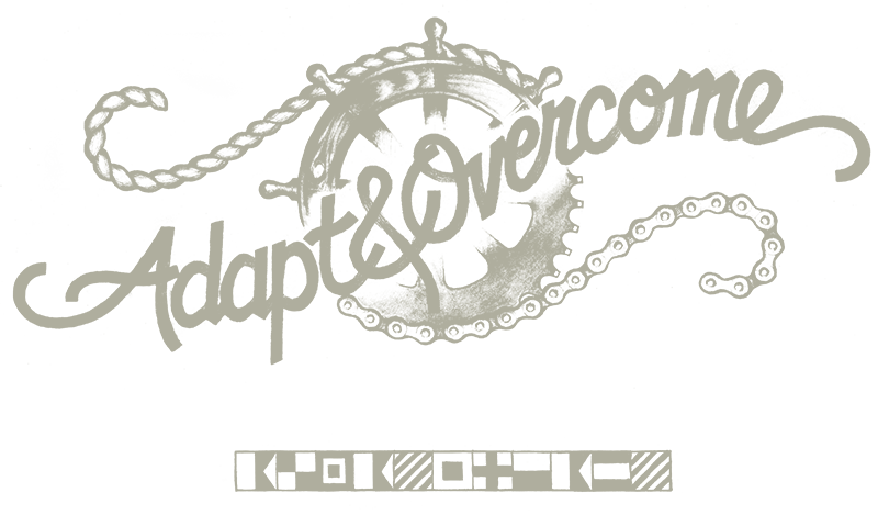 ADAPT AND OVERCOME | [HAS HEART]